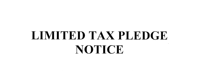 Limited Tax Pledge Notice